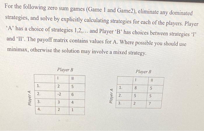 Solved For the following zero sum games (Game 1 and Game2), | Chegg.com