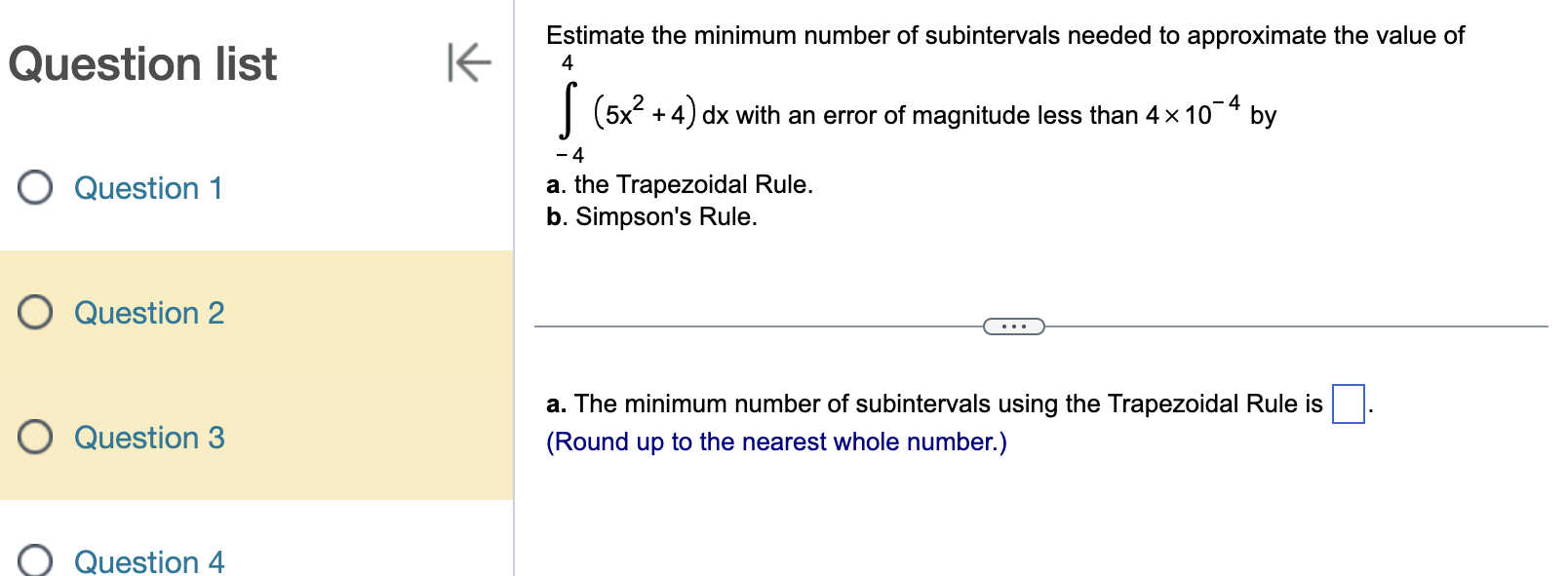 Solved a. ﻿The minimum number of subintervals using the | Chegg.com