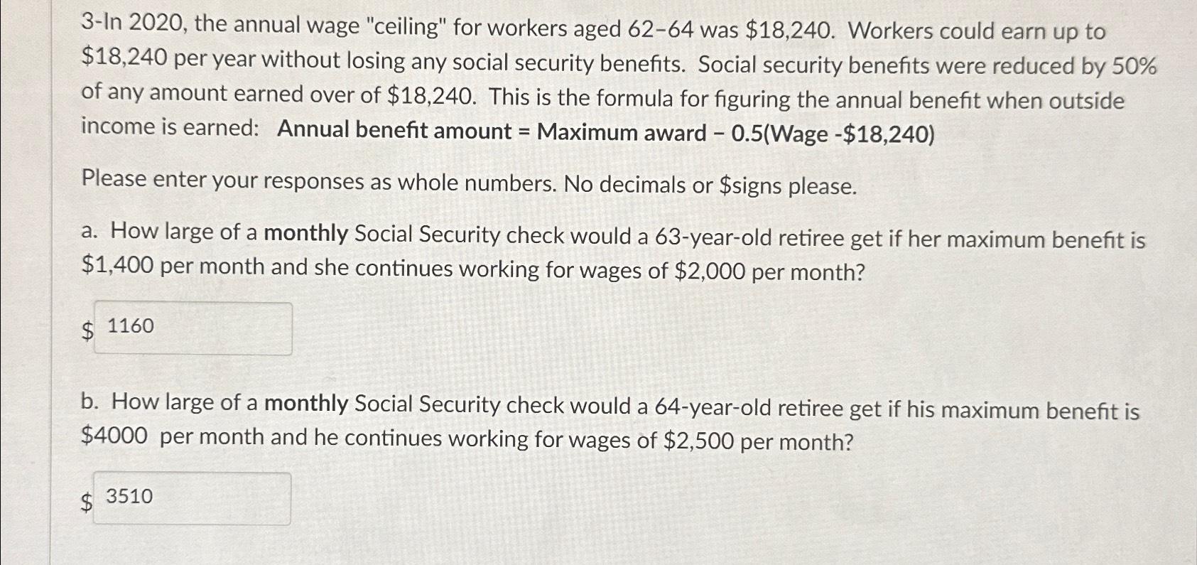 Solved 3-ln2020, ﻿the annual wage "ceiling" for workers aged | Chegg.com