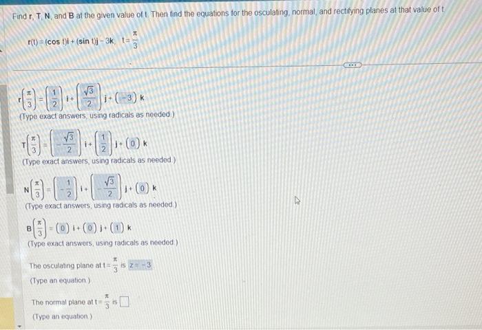 Solved Find r,T,N, and B at the given value of t. Then find | Chegg.com