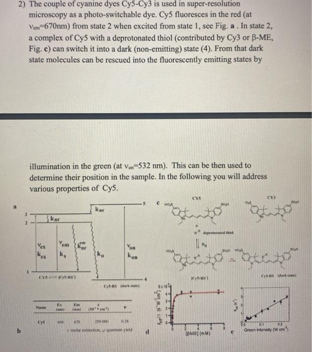 2) The couple of cyanine dyes Cy5-Cy3 is used in | Chegg.com