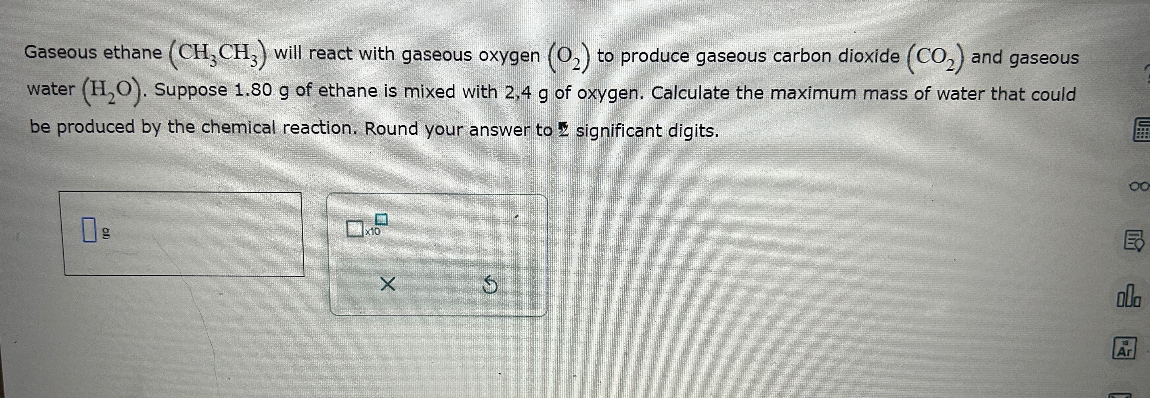 Solved Gaseous ethane (CH3CH3) ﻿will react with gaseous | Chegg.com