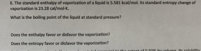 Solved 8. The standard enthalpy of vaporization of a liquid | Chegg.com