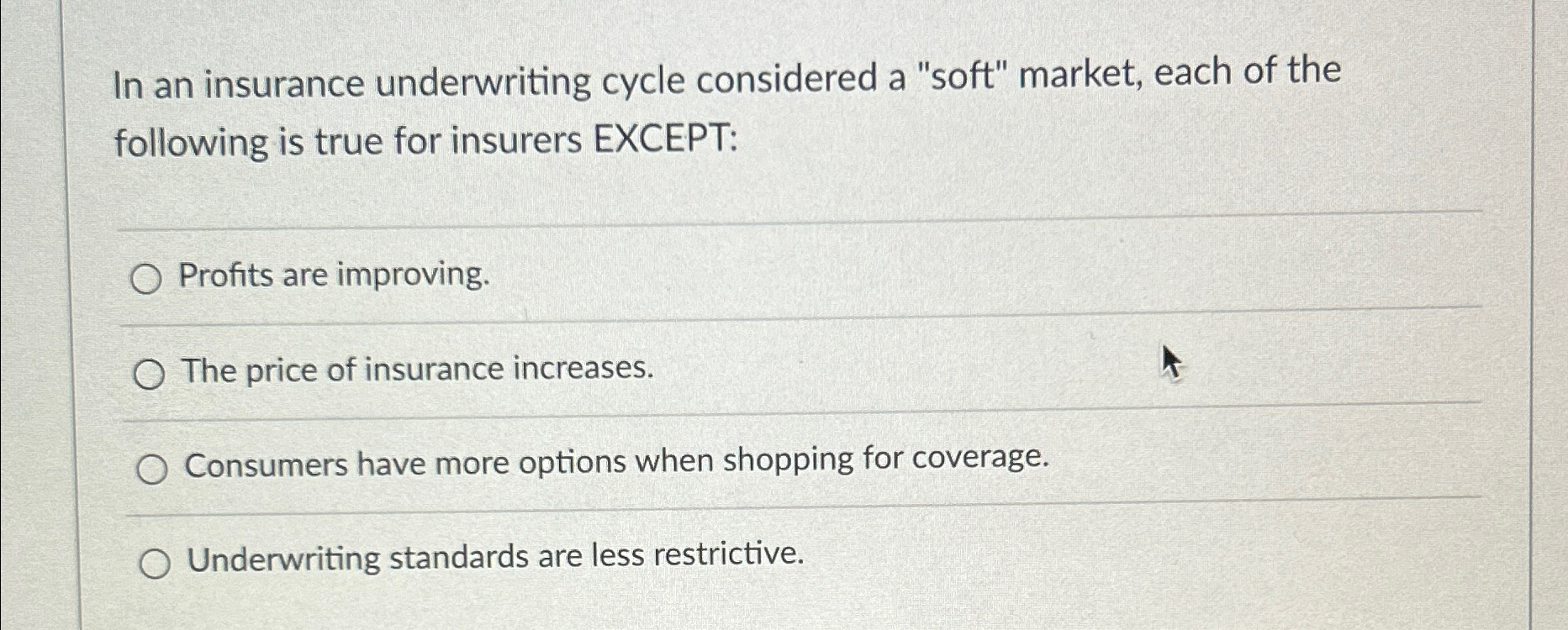 Solved In an insurance underwriting cycle considered a | Chegg.com