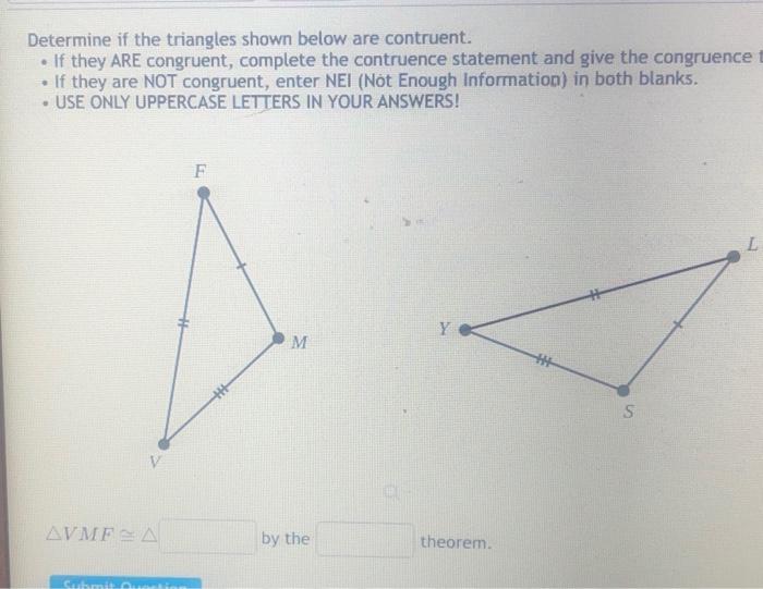 Solved Determine if the triangles shown below are contruent. | Chegg.com