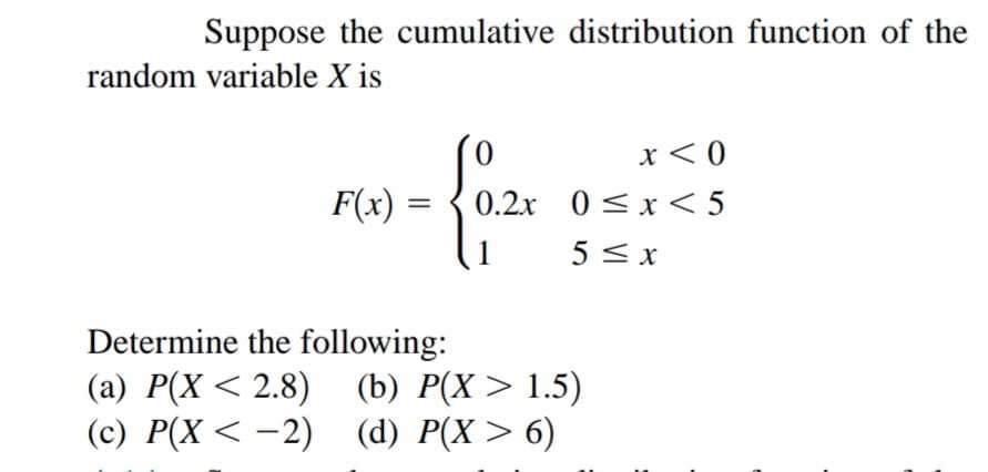 Solved Suppose the cumulative distribution function of the | Chegg.com