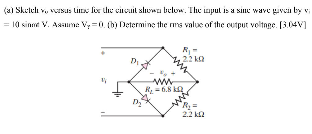 Solved (a) ﻿Sketch v0 ﻿versus time for the circuit shown | Chegg.com