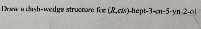 Solved Draw a dash-wedge structure for | Chegg.com