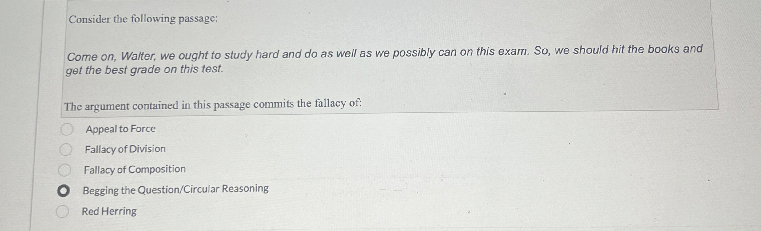 Solved Consider the following passage:Come on, ﻿Walter, we | Chegg.com