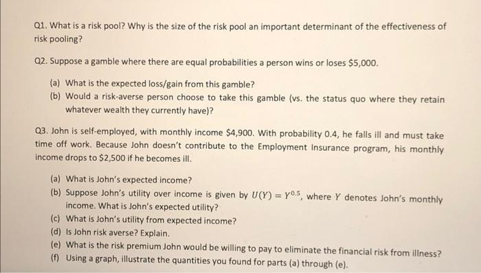 Solved Q1. What is a risk pool? Why is the size of the risk | Chegg.com