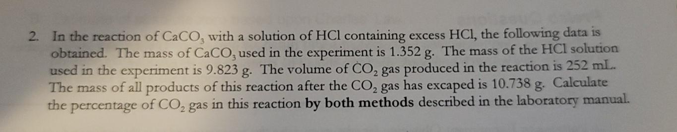 Solved a 2. In the reaction of CaCO, with a solution of HCl | Chegg.com
