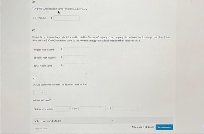 Solved Fixed expenses consist of $300,000 of common costs | Chegg.com