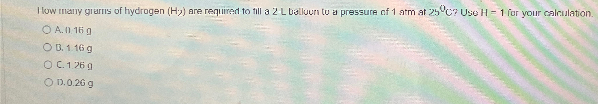 Solved How many grams of hydrogen (H2) ﻿are required to fill | Chegg.com