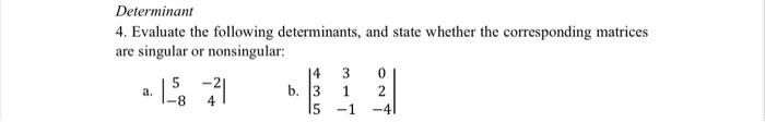 Solved Determinant 4. Evaluate the following determinants, | Chegg.com