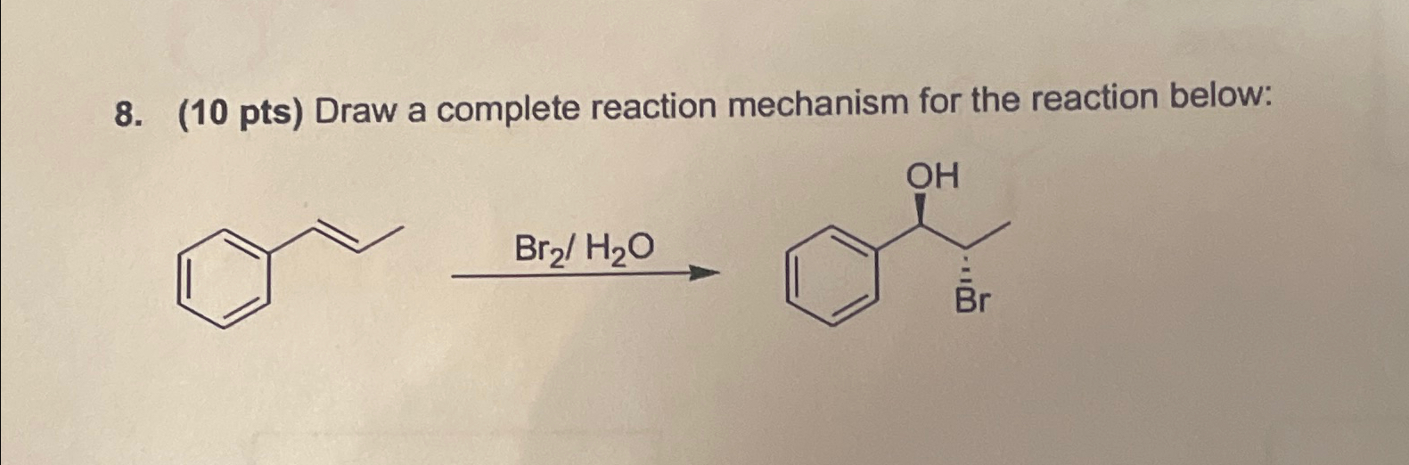 Solved (10 ﻿pts) ﻿Draw a complete reaction mechanism for the | Chegg.com