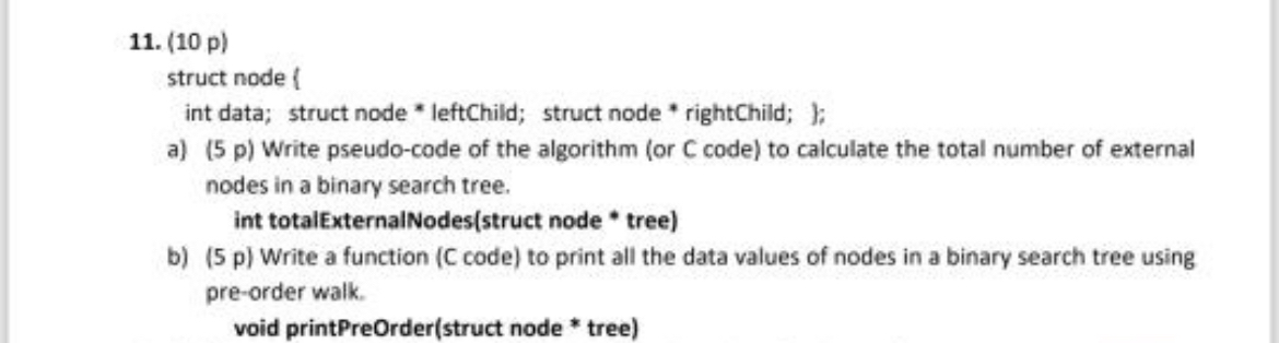 Solved (10p)struct node {int data; struct node * ﻿leftChild; | Chegg.com