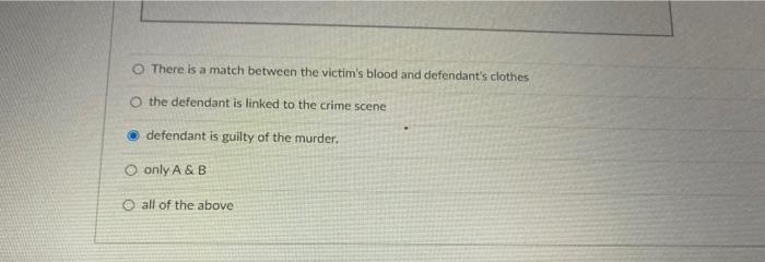 Solved There is a match between the victim's blood and | Chegg.com