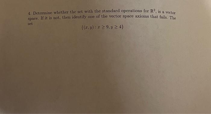 Solved 4. Determine whether the set with the standard | Chegg.com