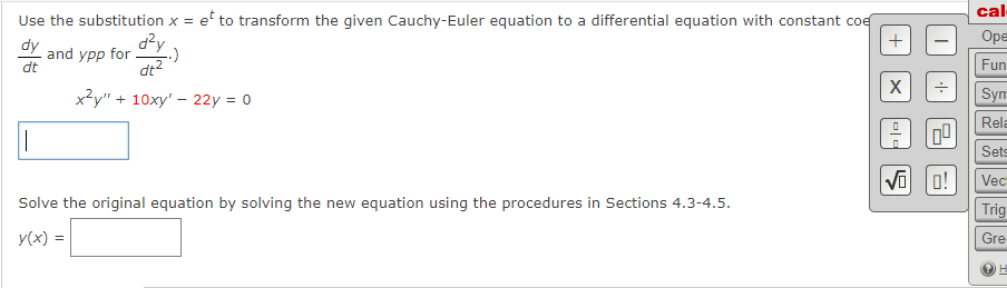 Solved Use the substitution x=et ﻿to transform the given | Chegg.com