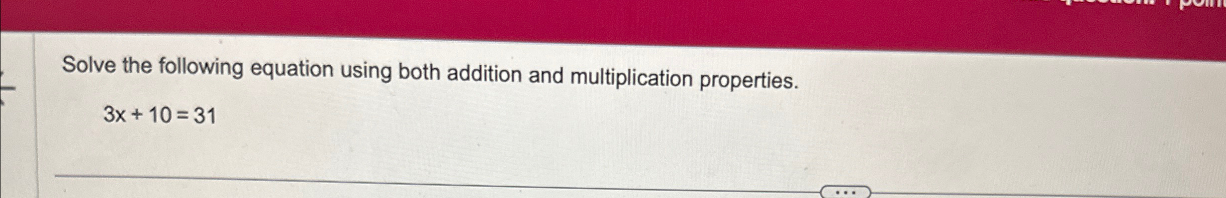 Solved Solve the following equation using both addition and | Chegg.com