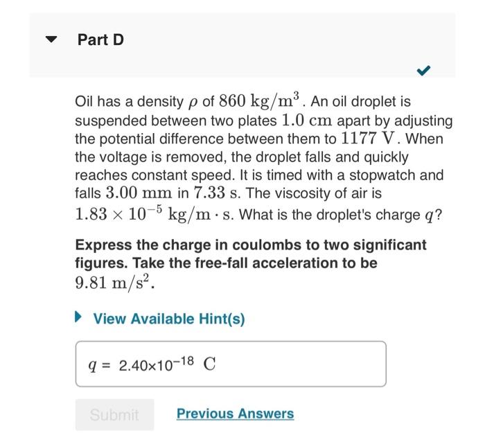 Solved Oil has a density ρ of 860 kg/m3. An oil droplet is | Chegg.com