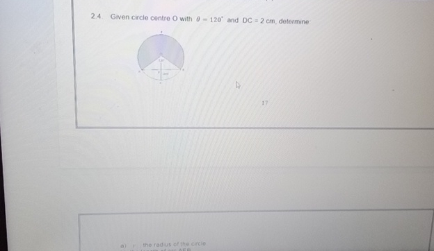 Solved Given circle centre O ﻿with θ=120° ﻿and DC=2cm, | Chegg.com
