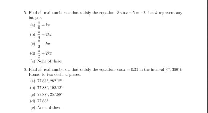Solved 5. Find all real numbers x that satisfy the equation: | Chegg.com