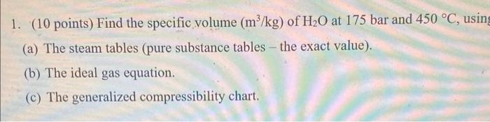 Solved 1. (10 points) Find the specific volume (m3/kg) of | Chegg.com