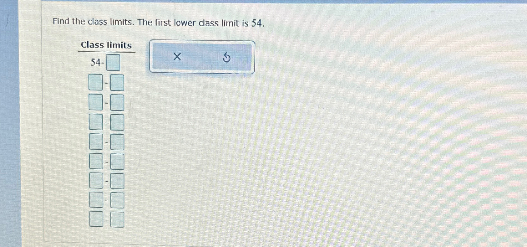 Solved Find the class limits. ﻿The first lower class limit | Chegg.com