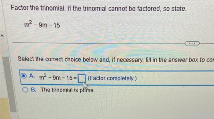 Solved Factor the trinomial. If the trinomial cannot be | Chegg.com