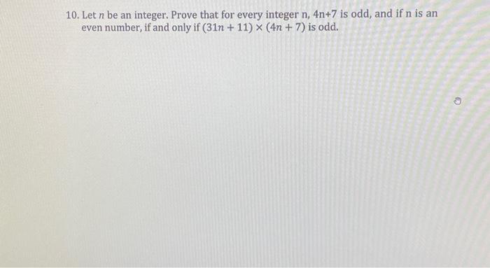 Solved 10. Let n be an integer. Prove that for every integer | Chegg.com