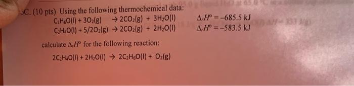 Solved C. (10 pts) Using the following thermochemical data: | Chegg.com
