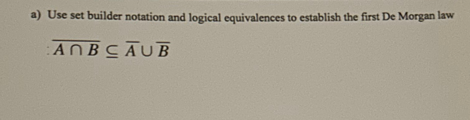 Solved a) ﻿Use set builder notation and logical equivalences | Chegg.com
