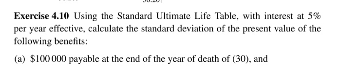 Solved Exercise 4.10 Using the Standard Ultimate Life Table, | Chegg.com