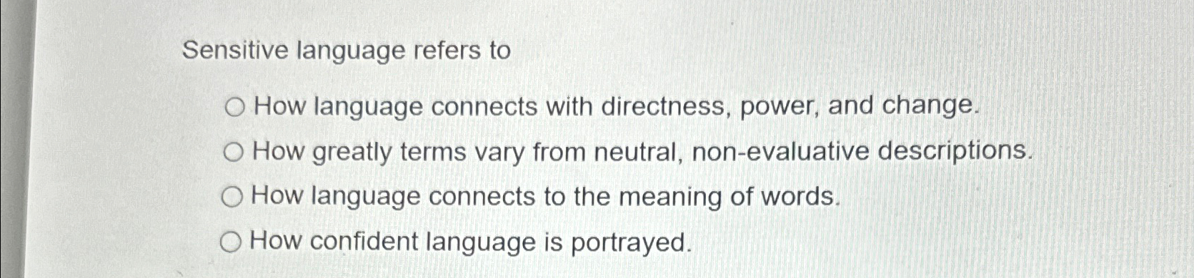 Solved Sensitive language refers toHow language connects | Chegg.com