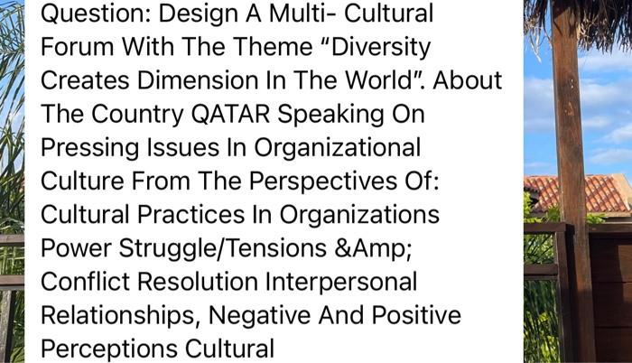 Question: Design A Multi- Cultural Forum With The | Chegg.com