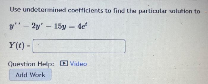 Solved Use undetermined coefficients to find the particular | Chegg.com
