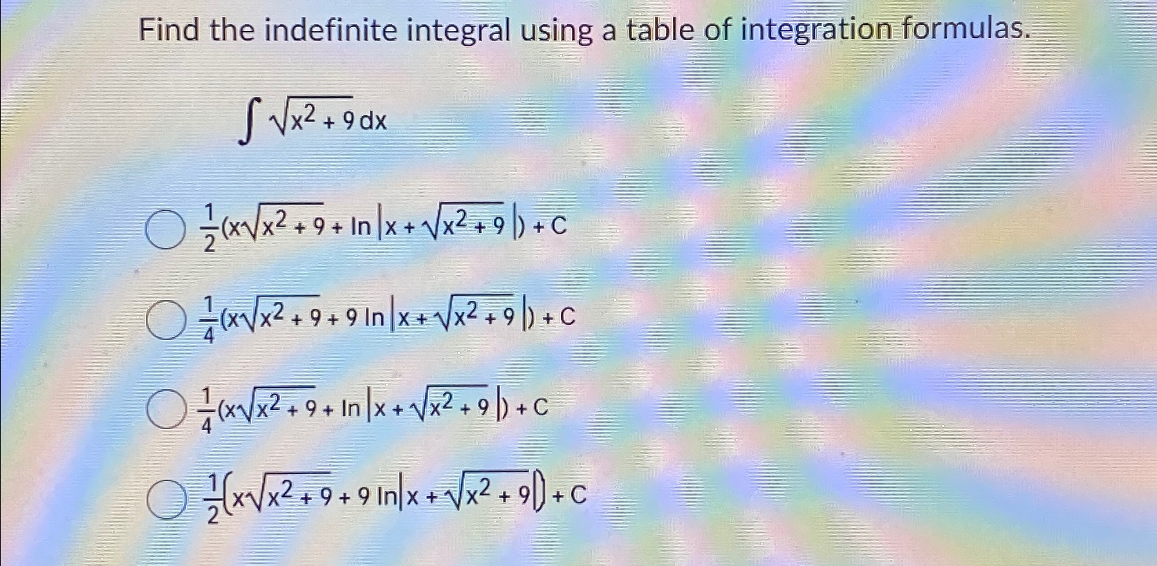 Solved Find the indefinite integral using a table of | Chegg.com
