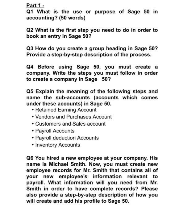 Solved Part 1 - Q1 What is the use or purpose of Sage 50 in | Chegg.com