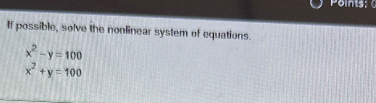 Solved If possible, solve the nonlinear system of | Chegg.com