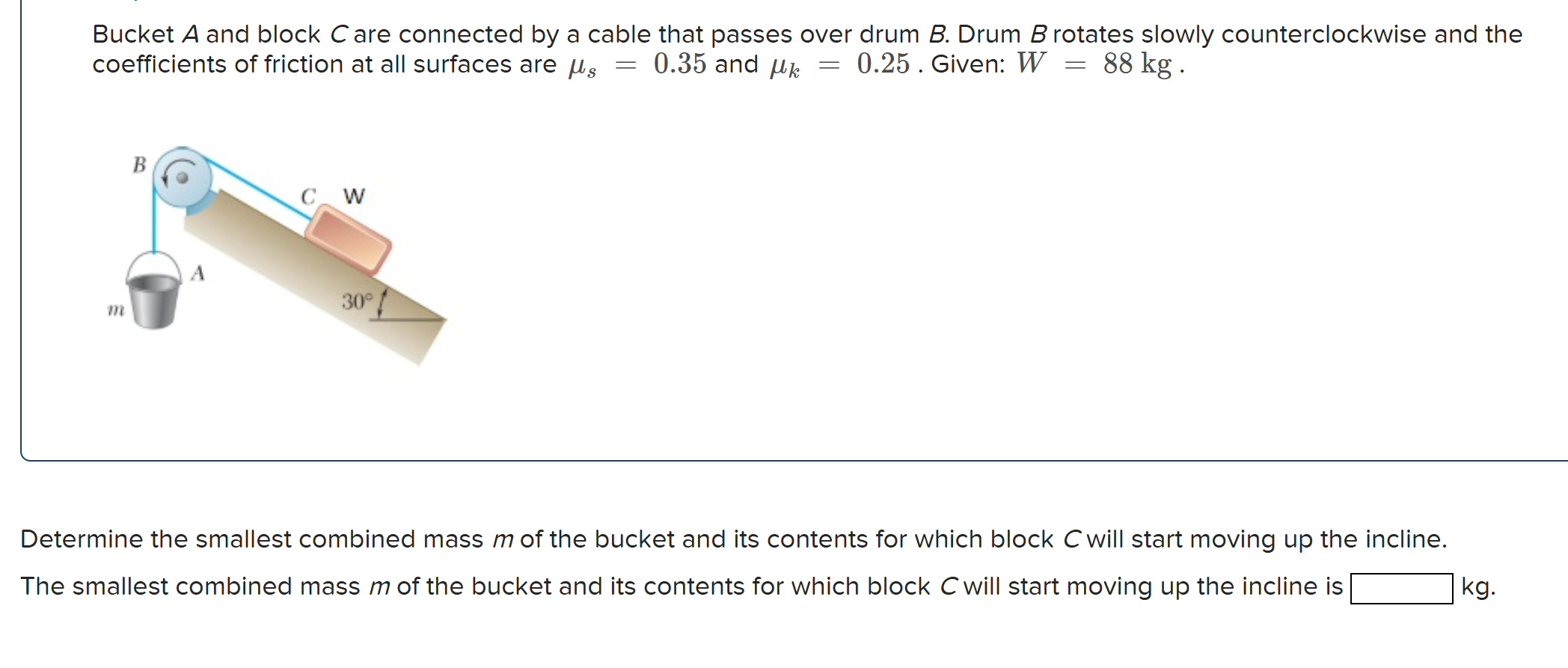 Bucket A and block C ﻿are connected by ﻿a cable that | Chegg.com