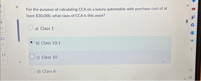 Solved For the purpose of calculating CCA on a luxury | Chegg.com