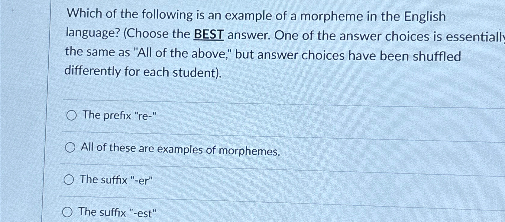 Solved Which of the following is an example of a morpheme in | Chegg.com