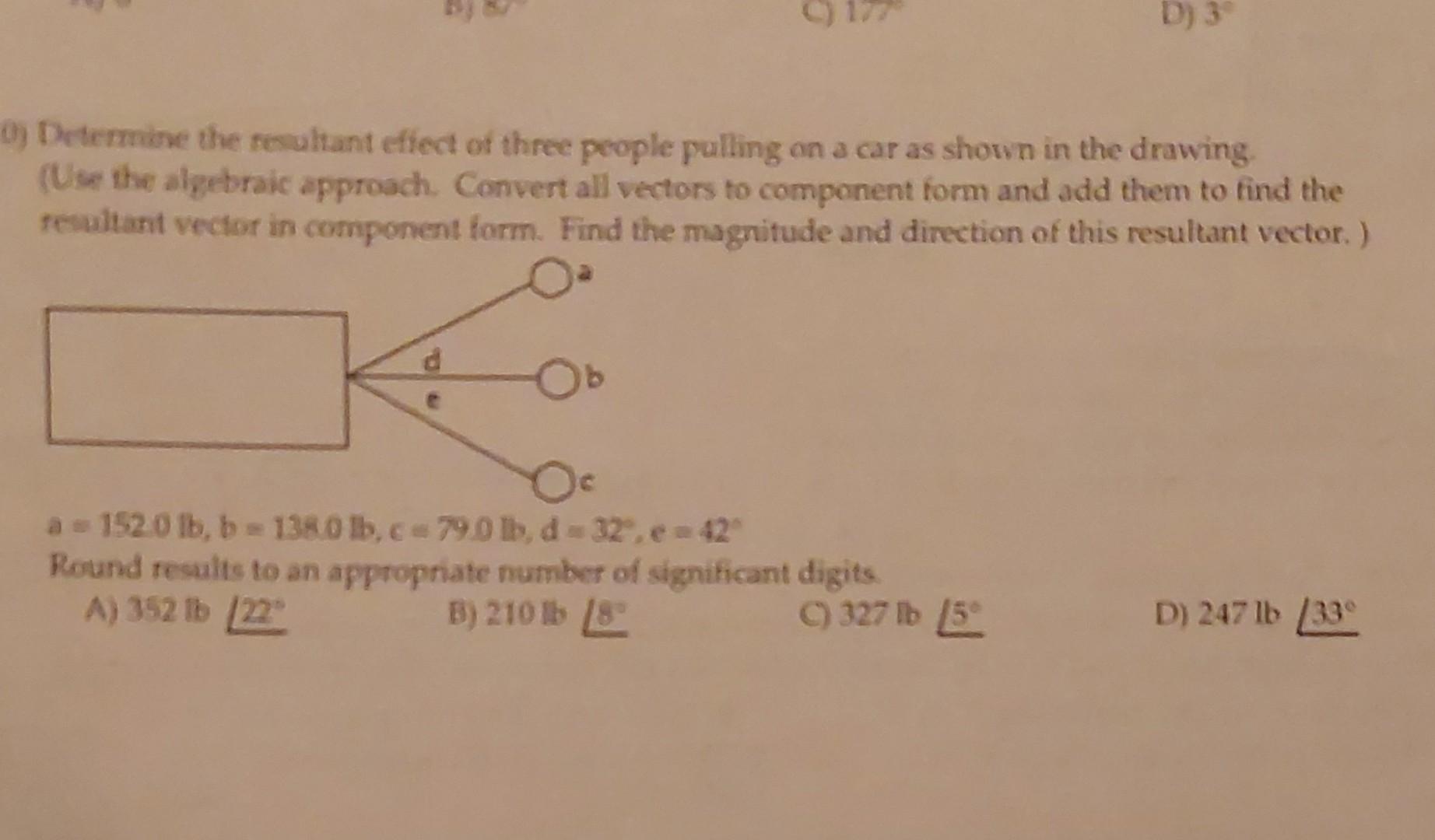 Solved Determine the resultant effect of three people | Chegg.com