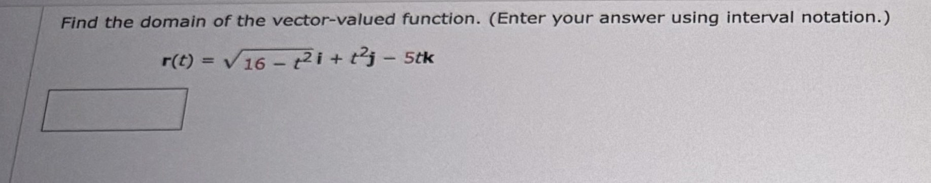 Solved Find the domain of the vector-valued function. (Enter | Chegg.com