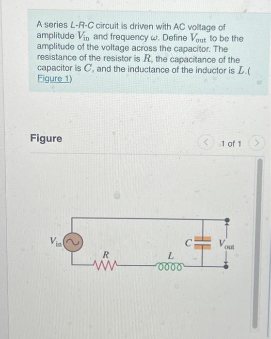 Solved A Series L−r−c Circuit Is Driven With Ac Voltage Of