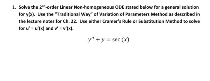 Solved 1. Solve the 2nd-order Linear Non-homogeneous ODE | Chegg.com
