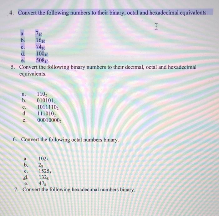Solved 4. Convert the following numbers to their binary, | Chegg.com