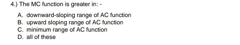 Solved 4.) The MC function is greater in: - A. | Chegg.com