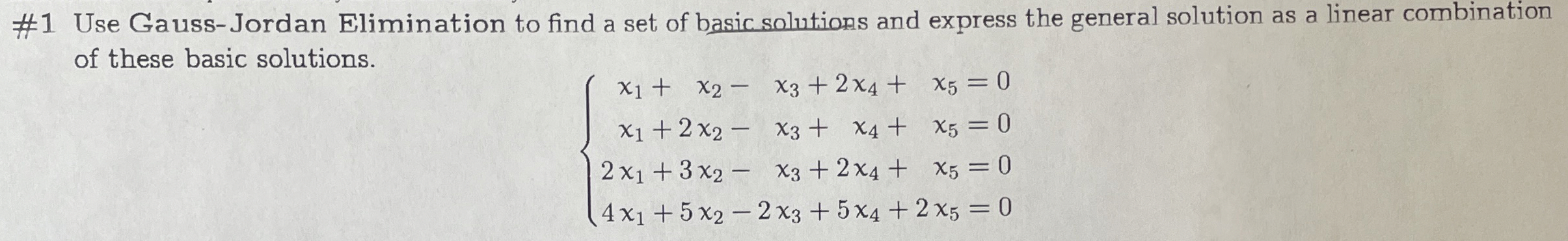 Solved #1 ﻿Use Gauss-Jordan Elimination to find a set of | Chegg.com